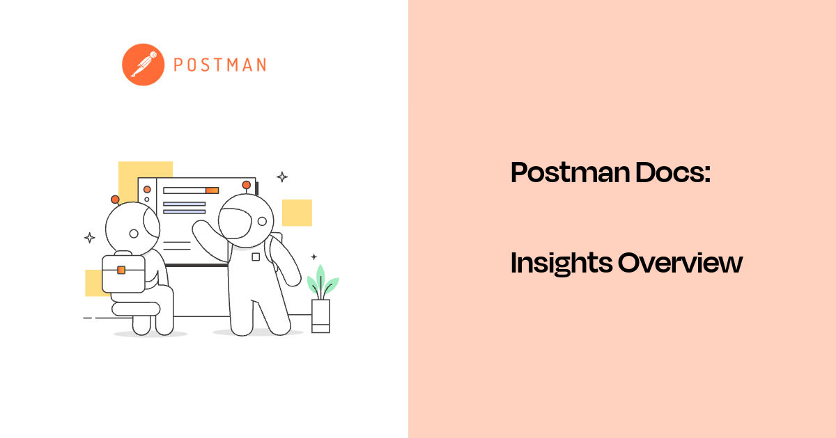 Insights Overview | Postman Docs